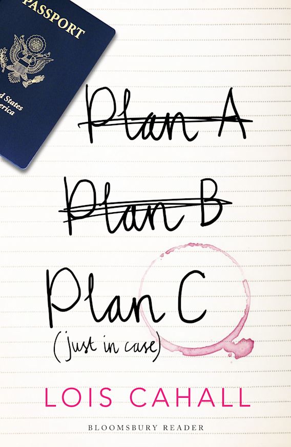 Plan C: Just in Case: Lois Cahall: Bloomsbury Reader