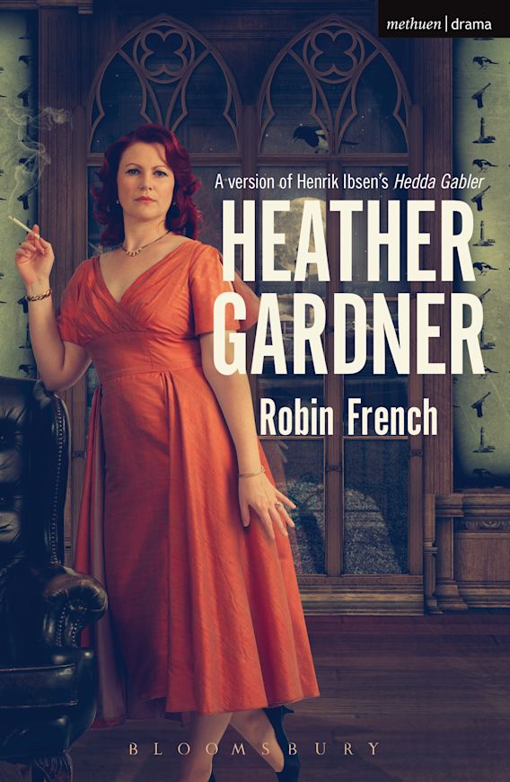 Heather Gardner: : Modern Plays Robin French Methuen Drama