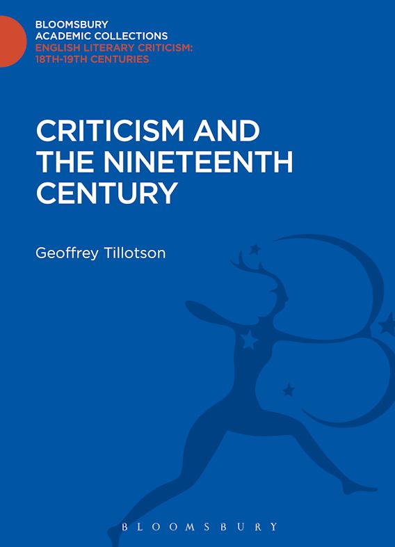 Criticism and the Nineteenth Century: : Bloomsbury Academic Collections ...