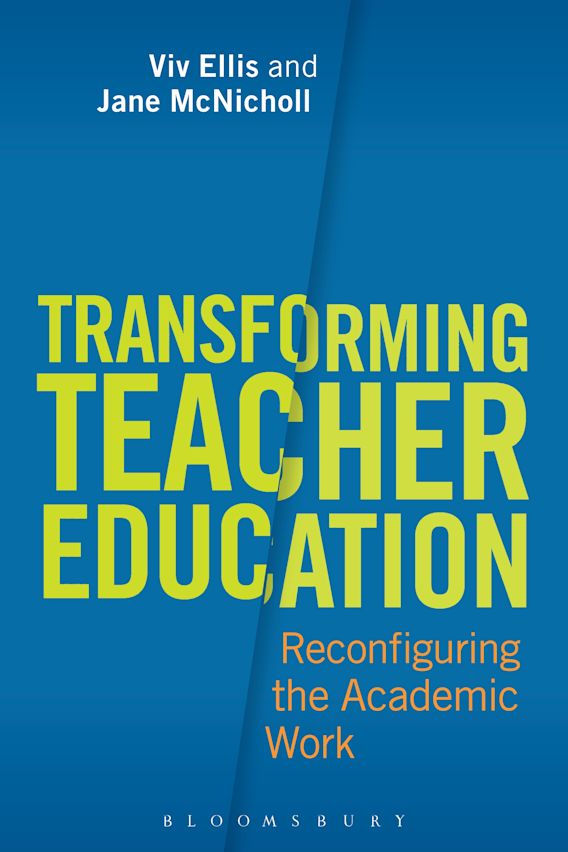 Transforming Teacher Education: Reconfiguring the Academic Work: Viv ...