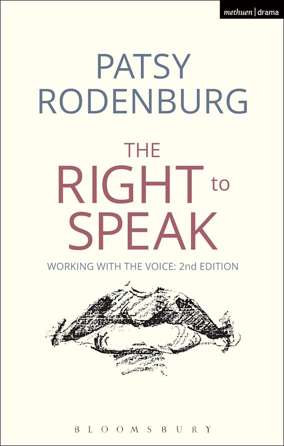 The Right to Speak: Working with the Voice: Performance Books Patsy ...