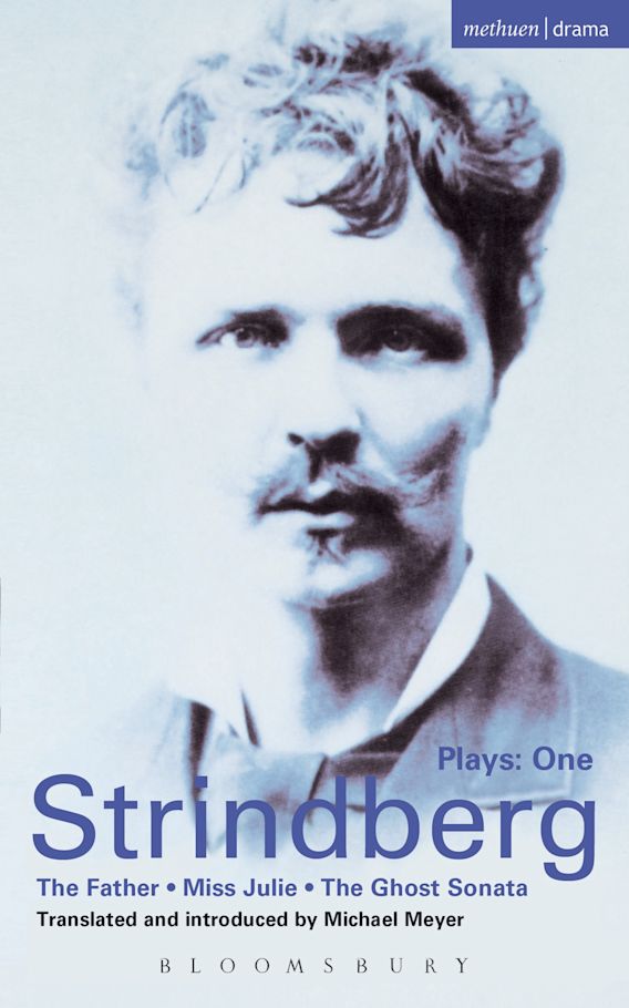 Strindberg Plays: 1: The Father; Miss Julie; The Ghost Sonata: World ...
