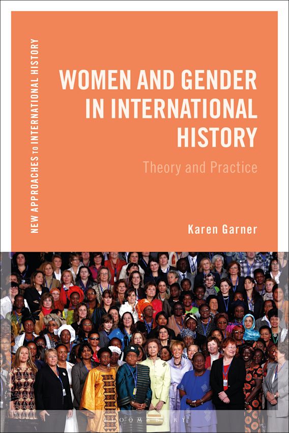 Women and Gender in International History: Theory and Practice: New ...