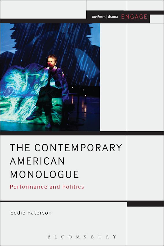The Contemporary American Monologue: Performance and Politics: Methuen ...