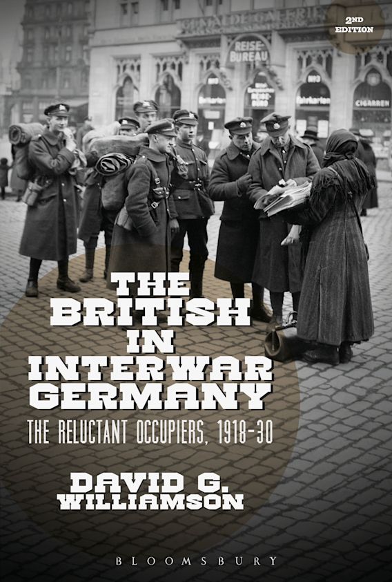 The British in Interwar Germany: The Reluctant Occupiers, 1918-30 ...