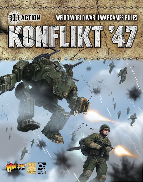 Konflikt 47 Weird World War II Wargames Rules Bolt Action Warlord Konflikt 47 Weird World War II Wargames Rules Bolt Action Warlord