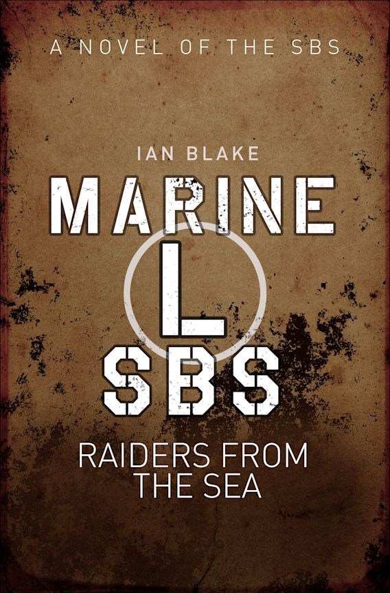 Marine L SBS: Raiders from the Sea: SBS Ian Blake Osprey Publishing