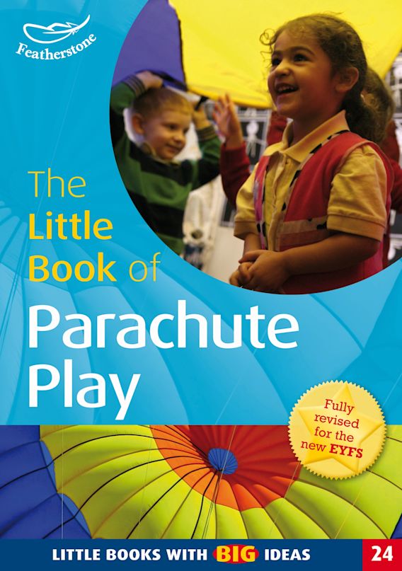 The Little Book of Parachute Play: Little Books with Big Ideas (24 ...