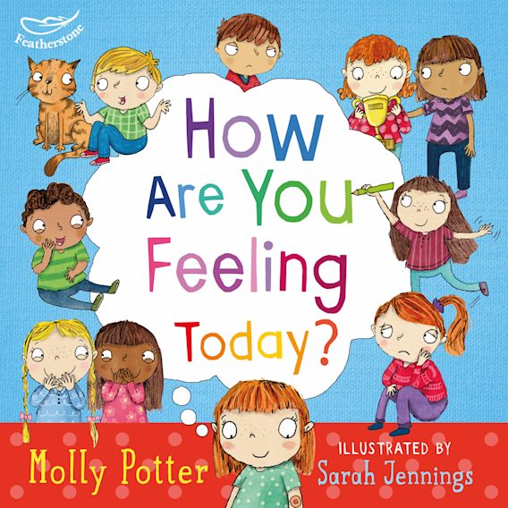 How Are You Feeling Today?: A Let's Talk picture book to help young ...