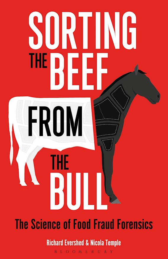 Sorting the Beef from the Bull: The Science of Food Fraud Forensics ...