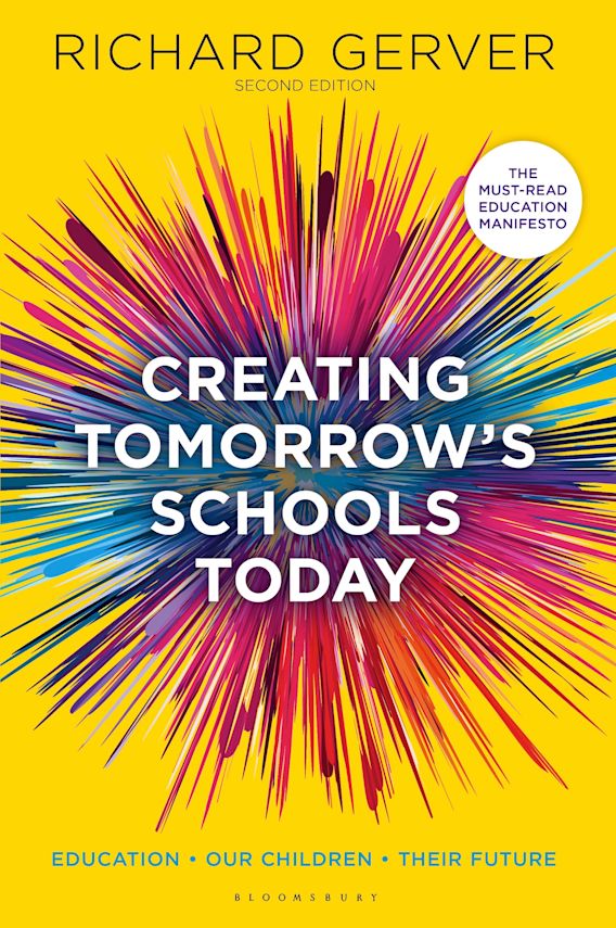 Creating Tomorrow's Schools Today: Education - Our Children - Their ...