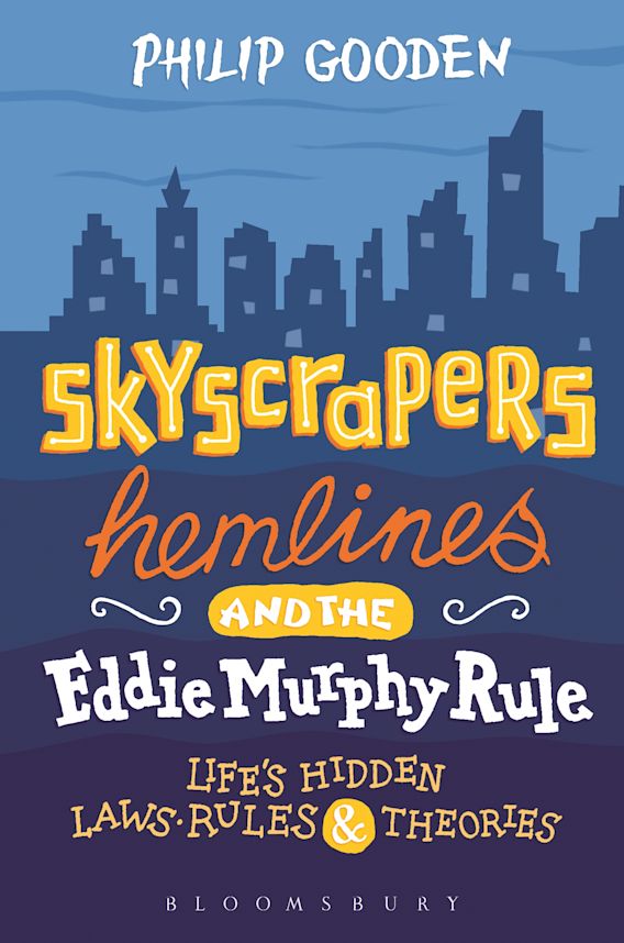Skyscrapers, Hemlines and the Eddie Murphy Rule: Life's Hidden Laws ...
