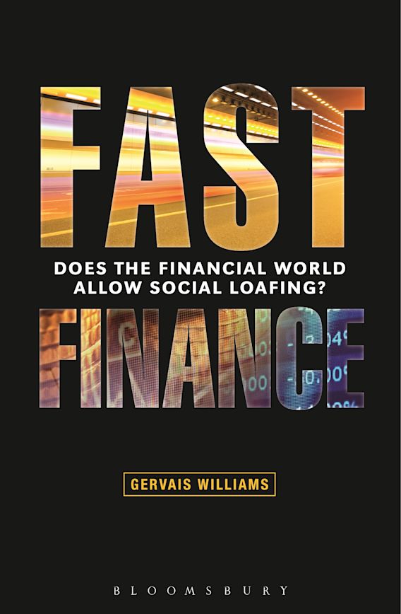 Fast Finance: Does the financial world allow social loafing?: Gervais ...