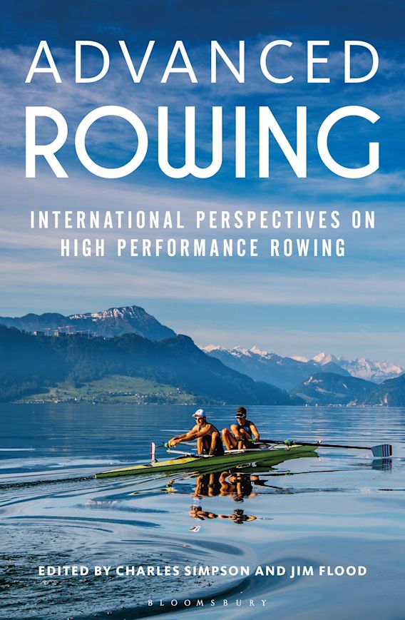 Advanced Rowing: International perspectives on high performance rowing ...