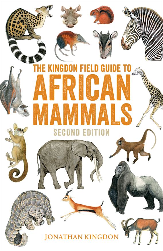 The Kingdon Field Guide to African Mammals: Second Edition: Bloomsbury ...