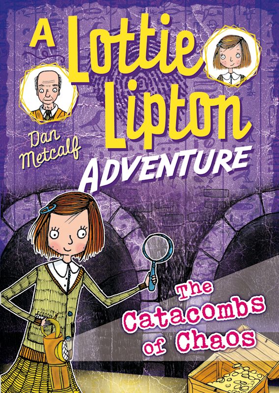 The Catacombs of Chaos A Lottie Lipton Adventure: : The Lottie Lipton ...