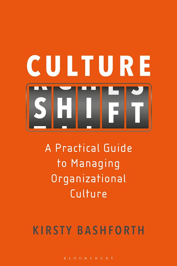 Culture Shift: A Practical Guide to Managing Organizational Culture ...