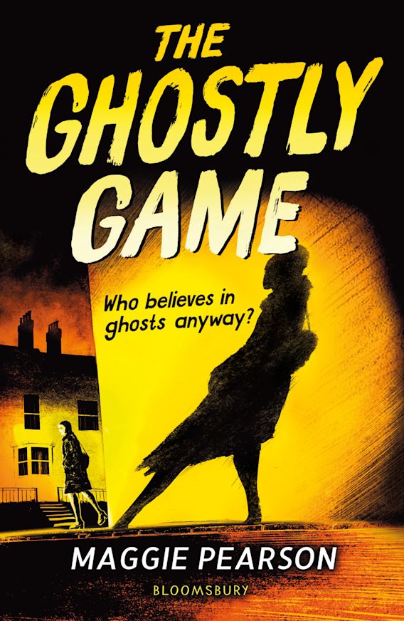 The Ghostly Game: : High/Low Maggie Pearson Bloomsbury Education