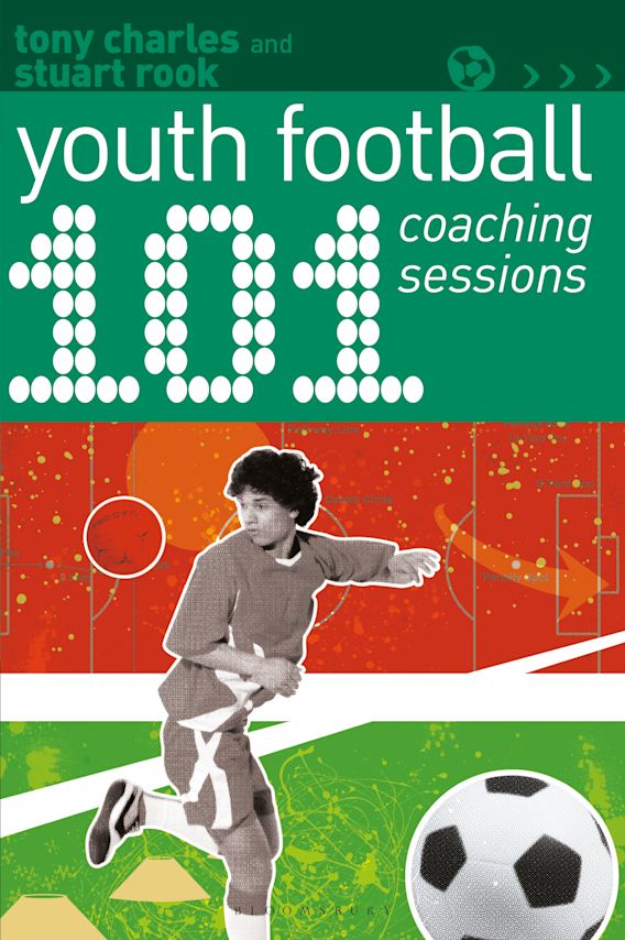 101 Youth Football Coaching Sessions: : 101 Drills Tony Charles ...