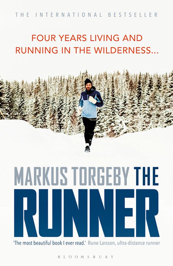The Runner: Four Years Living and Running in the Wilderness: Markus ...