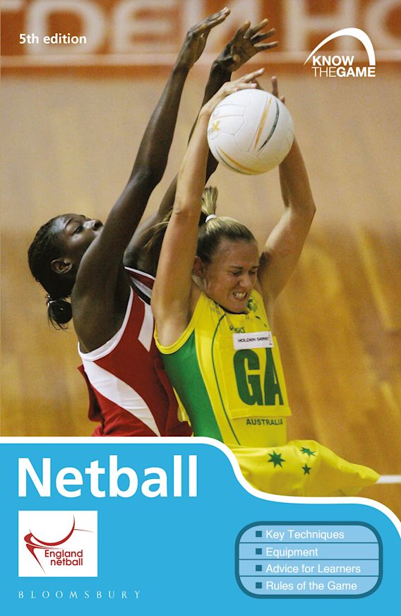 Netball: : Know the Game All England Netball Association A&C Black