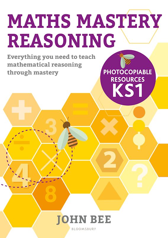 Maths Mastery Reasoning: Photocopiable Resources KS1: Everything you ...