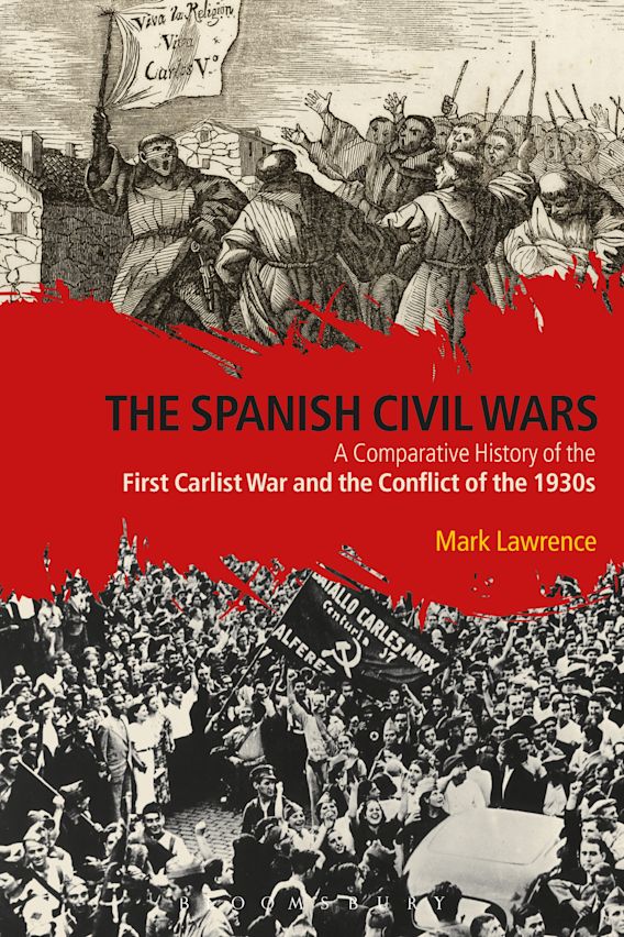 The Spanish Civil Wars: A Comparative History of the First Carlist War ...