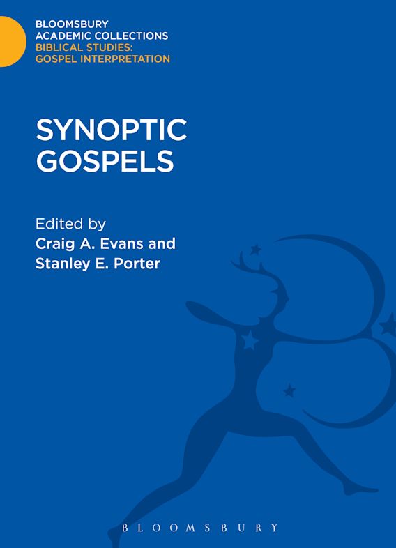 Synoptic Gospels: : Bloomsbury Academic Collections: Biblical Studies ...