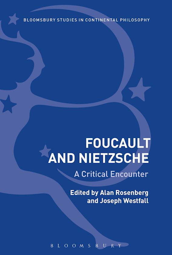 Foucault and Nietzsche: A Critical Encounter: Bloomsbury Studies in ...