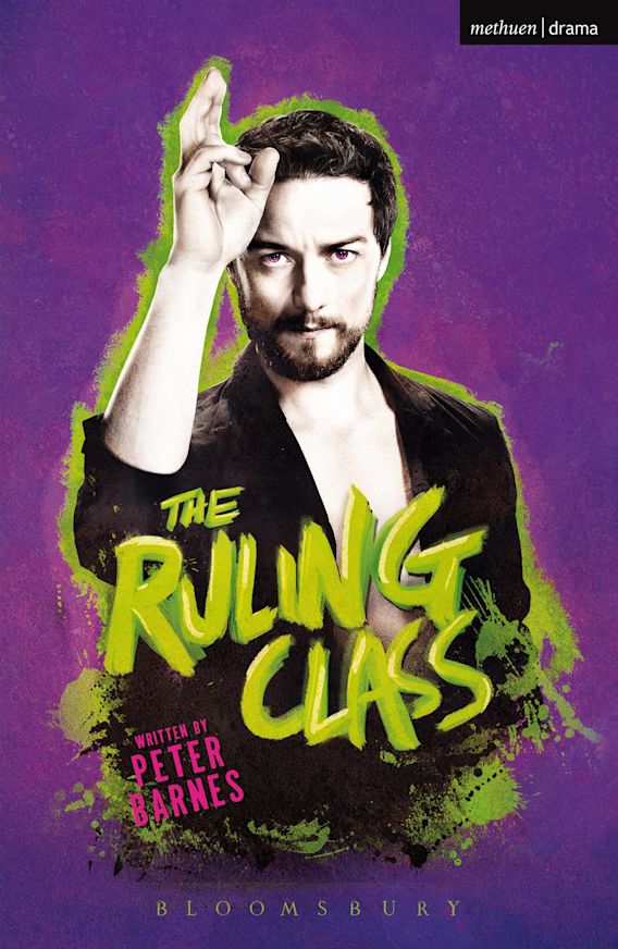 The Ruling Class: : Modern Plays Peter Barnes Methuen Drama