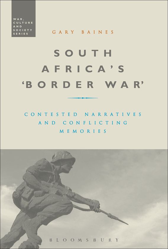South Africa's 'Border War': Contested Narratives and Conflicting ...