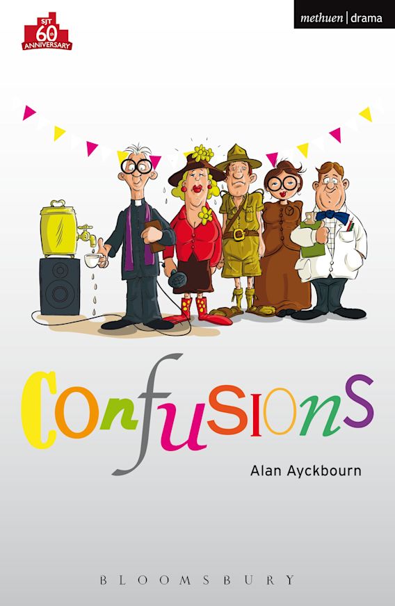 Confusions: : Modern Plays Alan Ayckbourn Methuen Drama