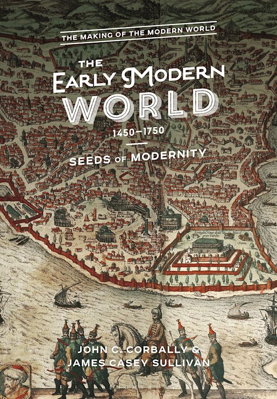 The Early Modern World, 1450-1750: Seeds of Modernity: The Making of ...