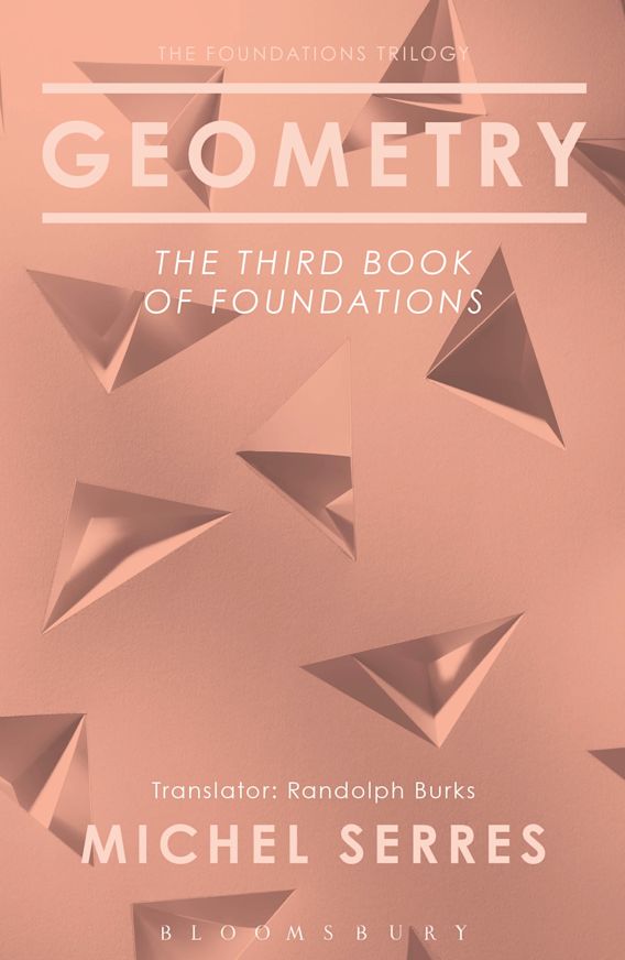 Geometry: The Third Book of Foundations: Michel Serres: Bloomsbury Academic