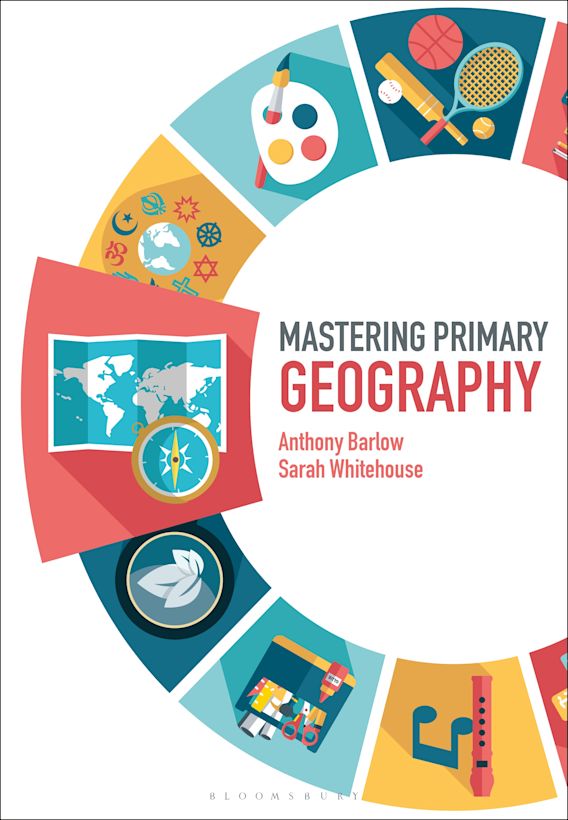 Mastering Primary Geography: : Mastering Primary Teaching Anthony ...