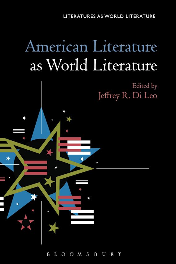 American Literature as World Literature: : Literatures as World ...