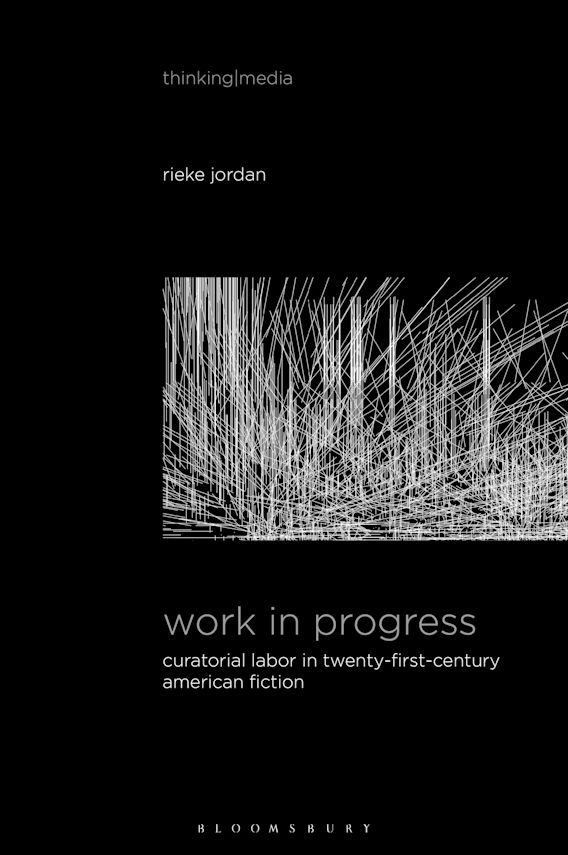 Work in Progress: Curatorial Labor in Twenty-First-Century American ...