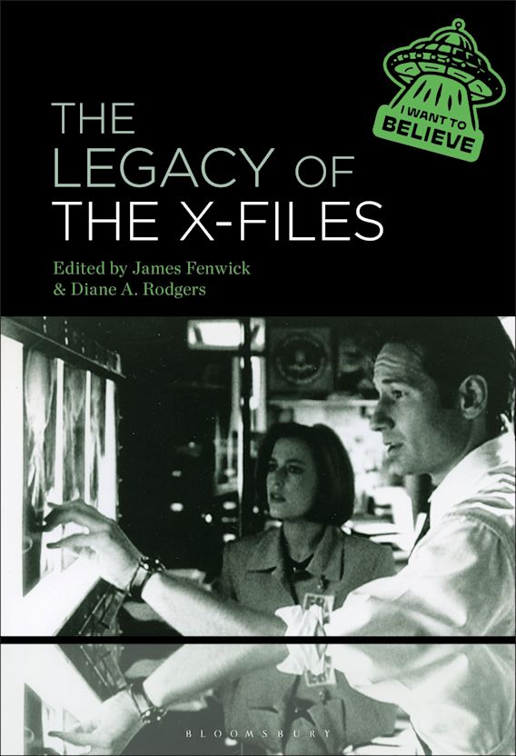 The Legacy of The X-Files: : James Fenwick: Bloomsbury Academic
