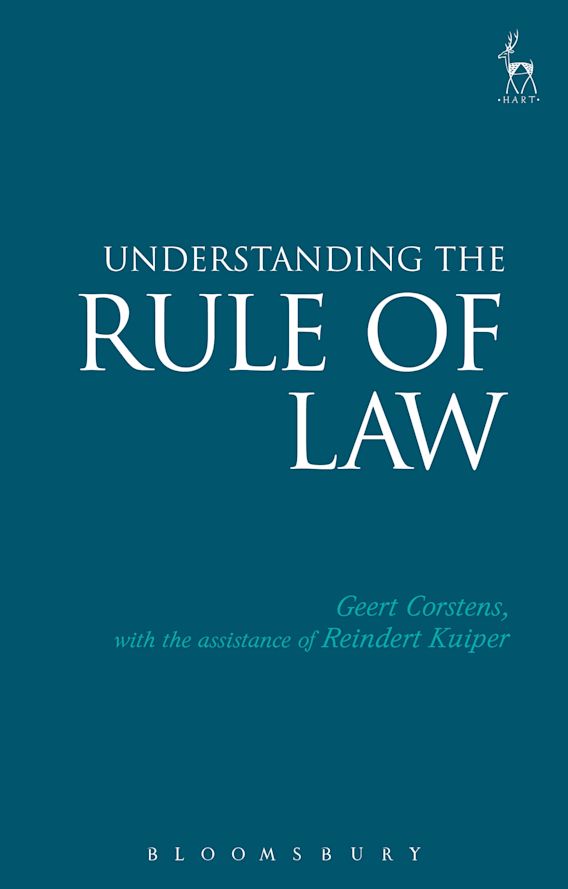 Understanding the Rule of Law: : Geert Corstens: Hart Publishing