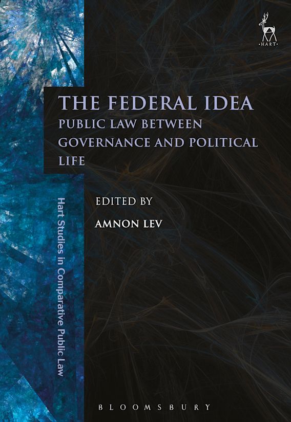 The Federal Idea: Public Law Between Governance and Political Life ...