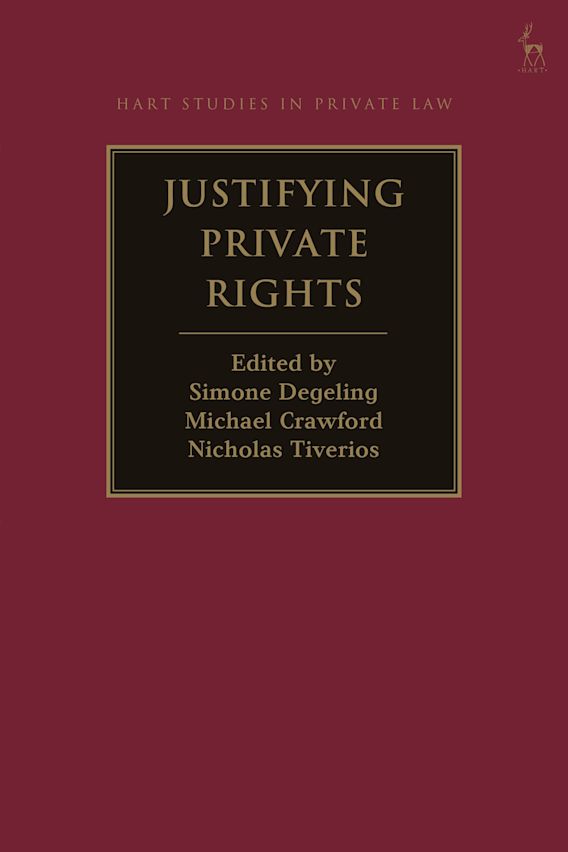 Justifying Private Rights: : Hart Studies in Private Law Simone ...