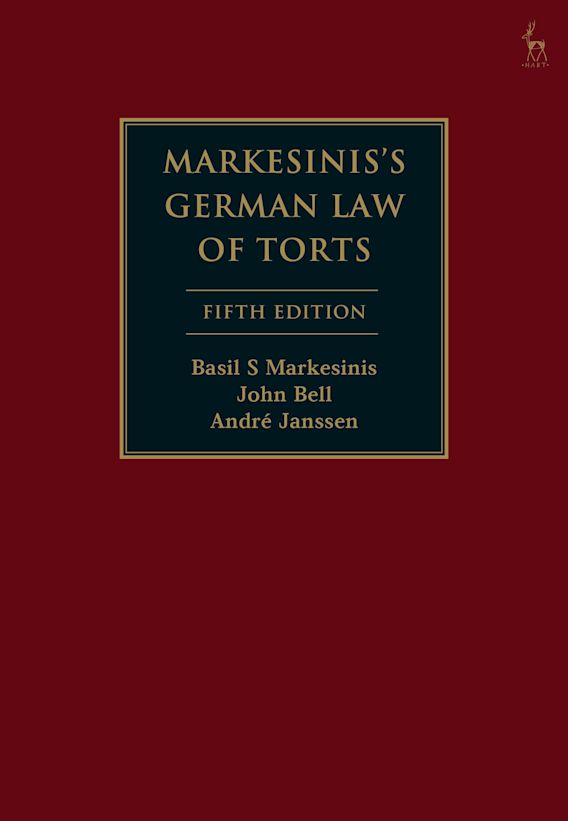 Markesinis's German Law of Torts: : Basil S Markesinis: Hart Publishing