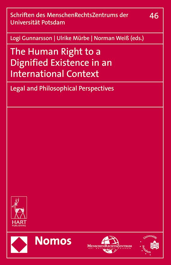 The Human Right to a Dignified Existence in an International Context ...