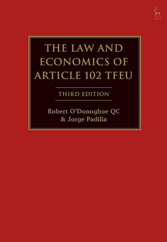 The Law and Economics of Article 102 TFEU: : Robert O'Donoghue KC: Hart ...