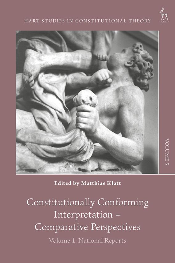 Constitutionally Conforming Interpretation – Comparative Perspectives ...