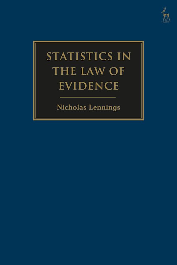 Statistics in Evidence Law: An Analysis at Common Law: Nicholas ...