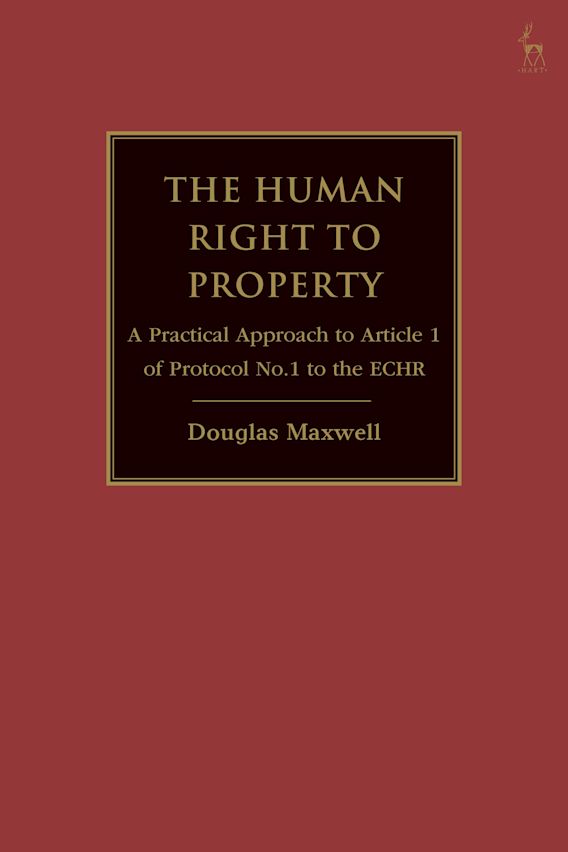The Human Right to Property: A Practical Approach to Article 1 of ...