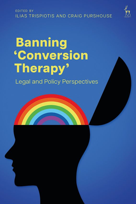 Banning ‘Conversion Therapy’: Legal and Policy Perspectives: Ilias ...