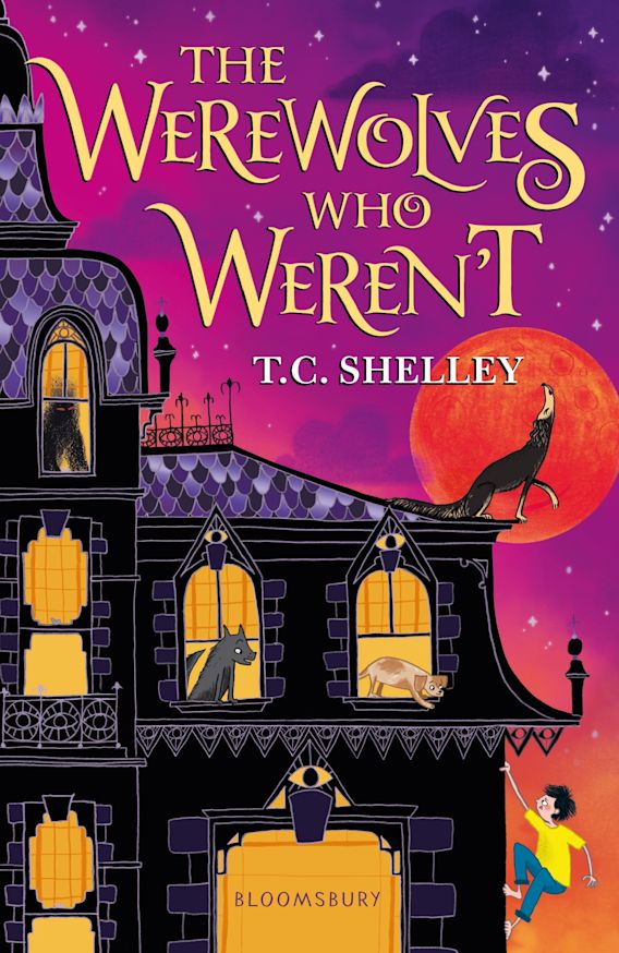 The Werewolves Who Weren't: : T.C. Shelley: Bloomsbury Children's Books