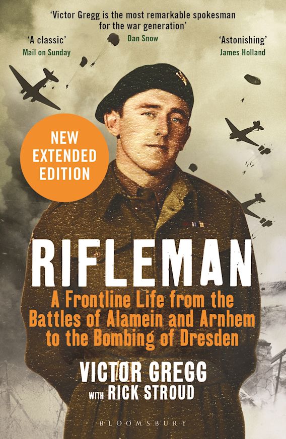 Rifleman - New edition: A Frontline Life from the Battles of Alamein ...